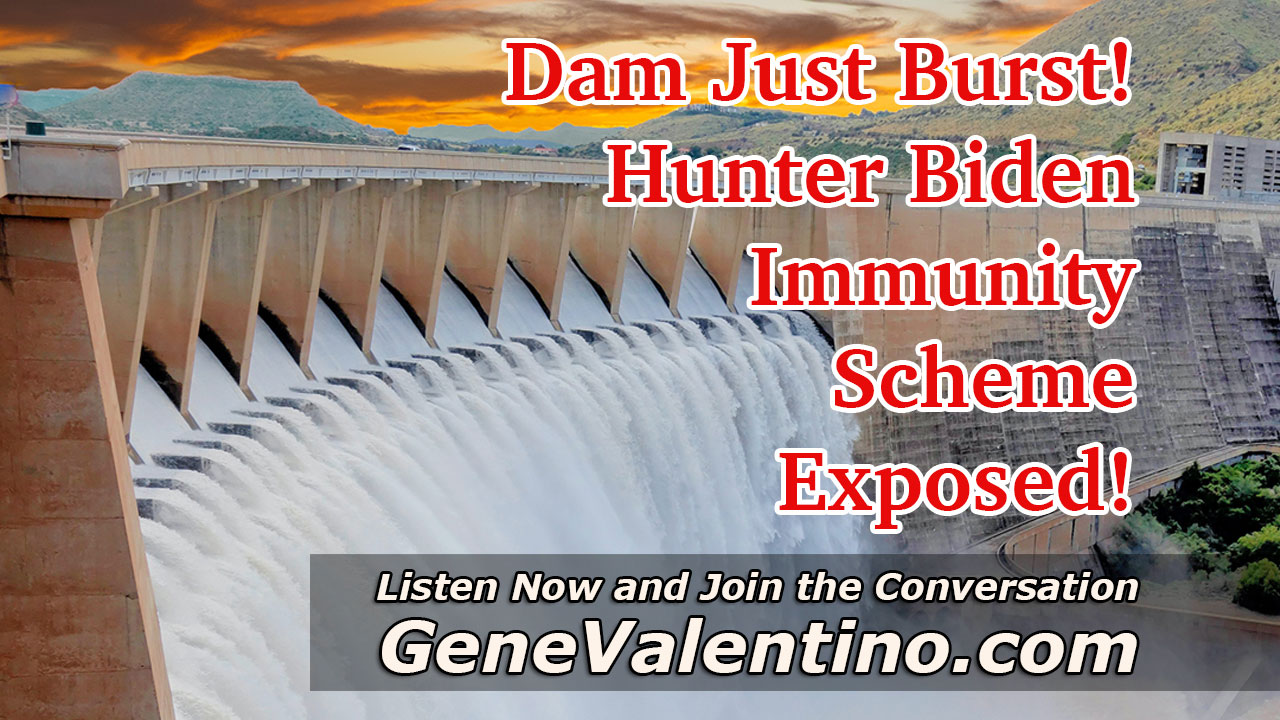 Dam Just Burst! ~ Hunter Biden Immunity Scheme Exposed!